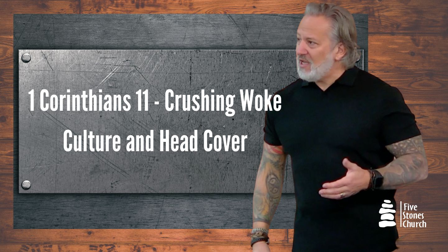 1 Corinthians 11 - Crushing Woke Culture and Head Cover(Video) | Scott ...